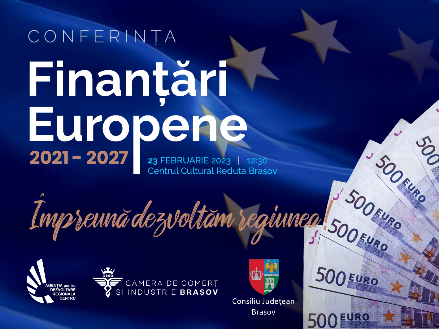 Conferința "Finanțări europene 2021-2027. Împreună dezvoltăm regiunea ...