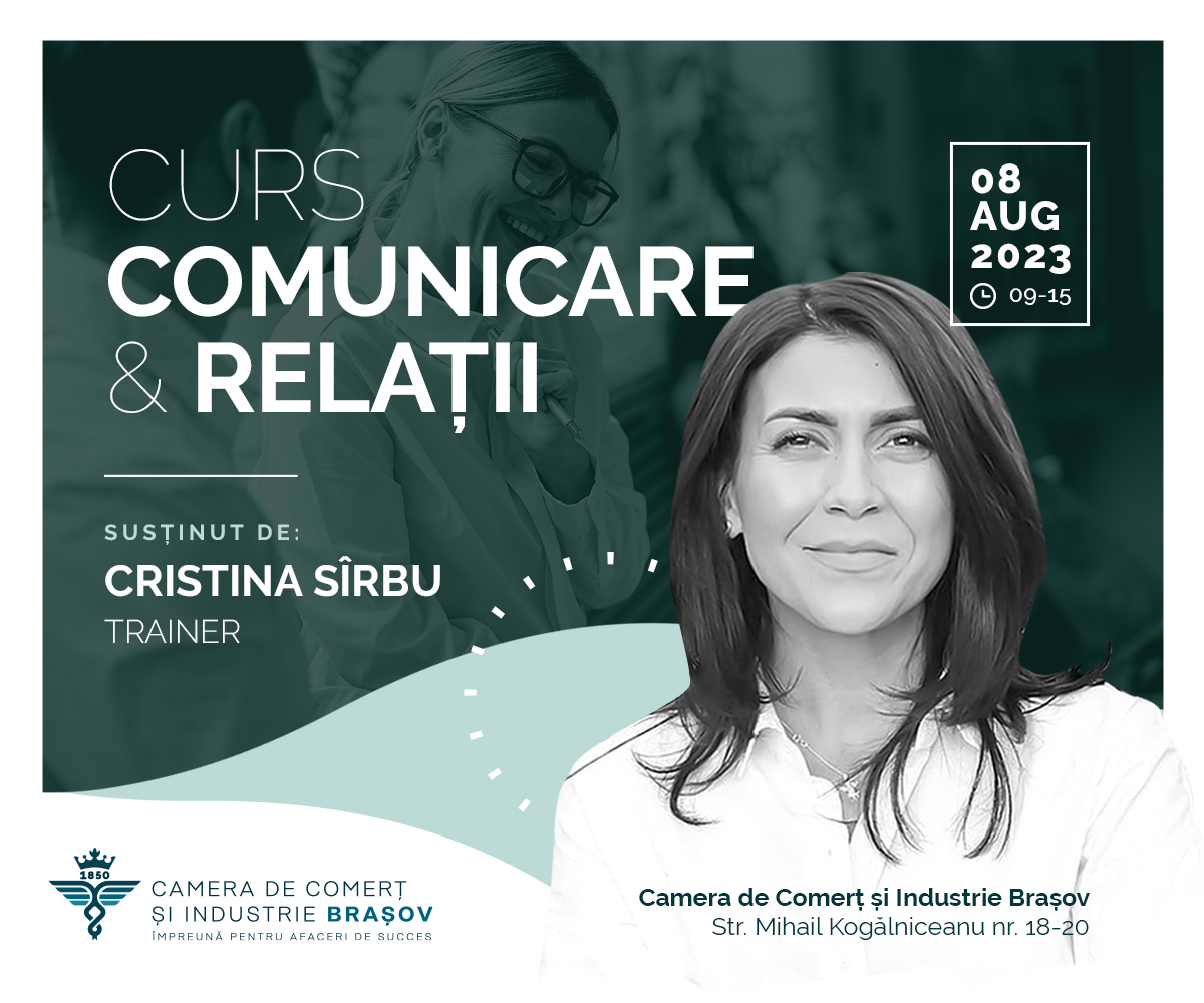 Curs : “Comunicare și Relații” - Camera de Comerț și Industrie Brașov