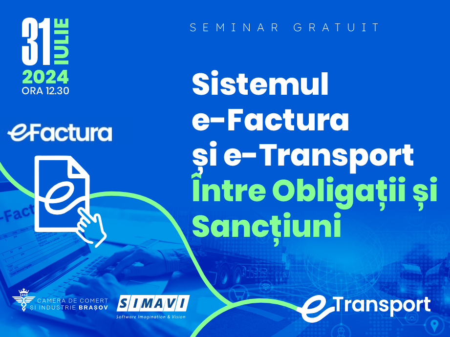 Seminar: Sistemul e-factura și e-transport între obligații și sancțiuni - Camera de Comerț și ...
